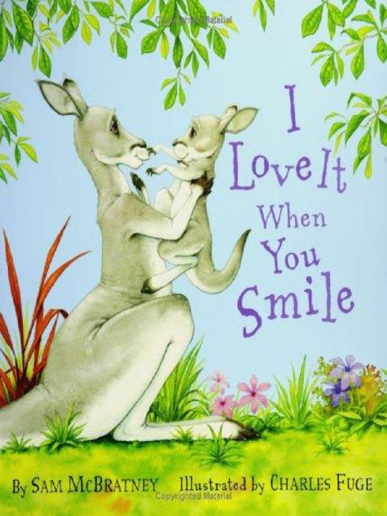 I Love It When You Smile (Sam McBratney Charles Fuge (McBratney Etc.) | PDF