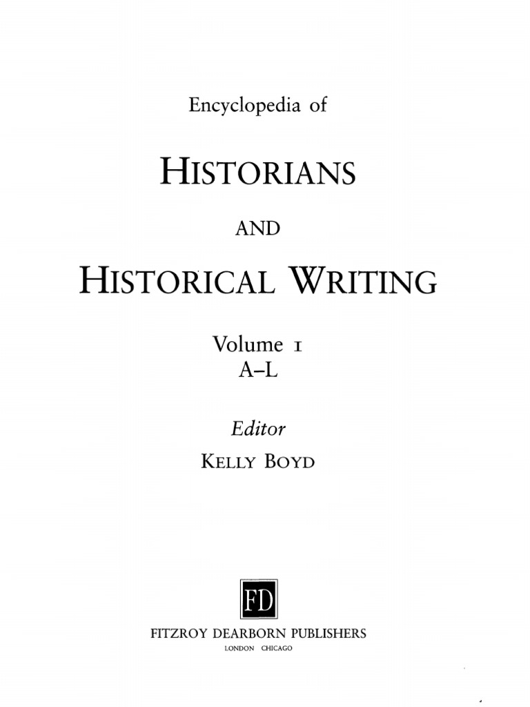 Encyclopedia of Historians and Historical Writing | PDF | Historian ...