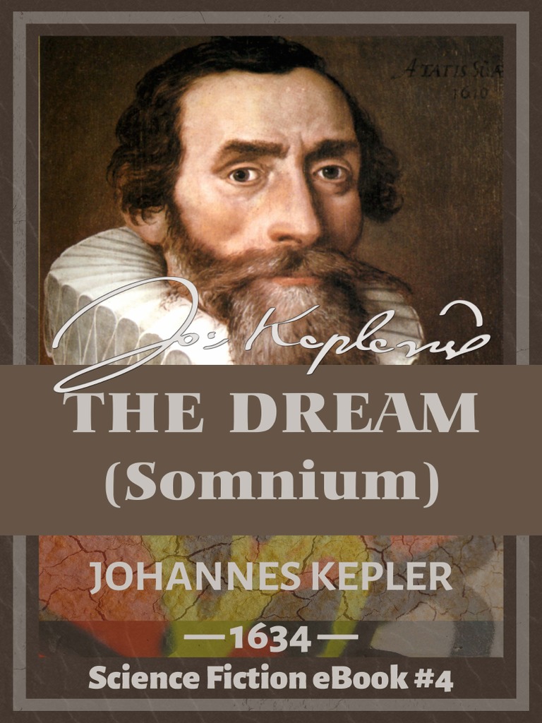Johannes Kepler - The Dream | PDF | Johannes Kepler | Physical Sciences