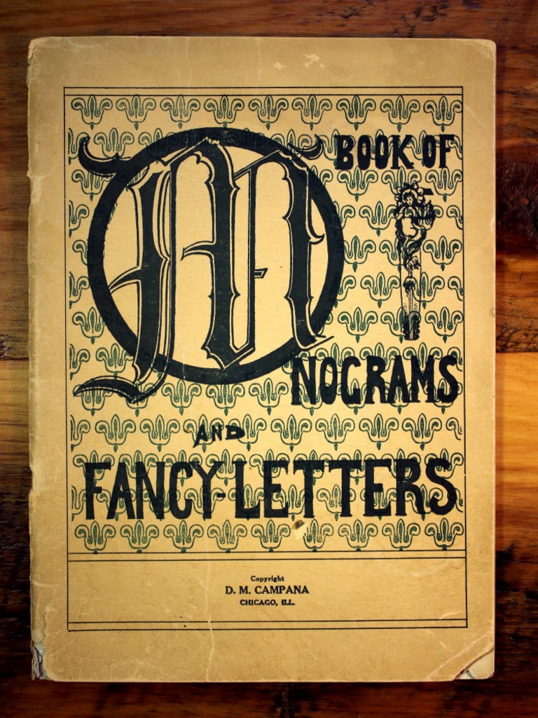 Book of Monograms and Fancy Lettering - D.M. Campana - 1900 | PDF