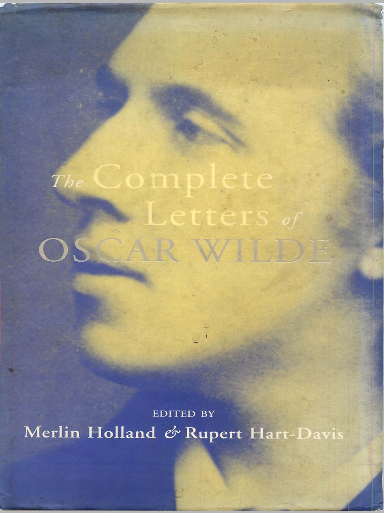 The Complete Letters of Oscar Wilde | PDF