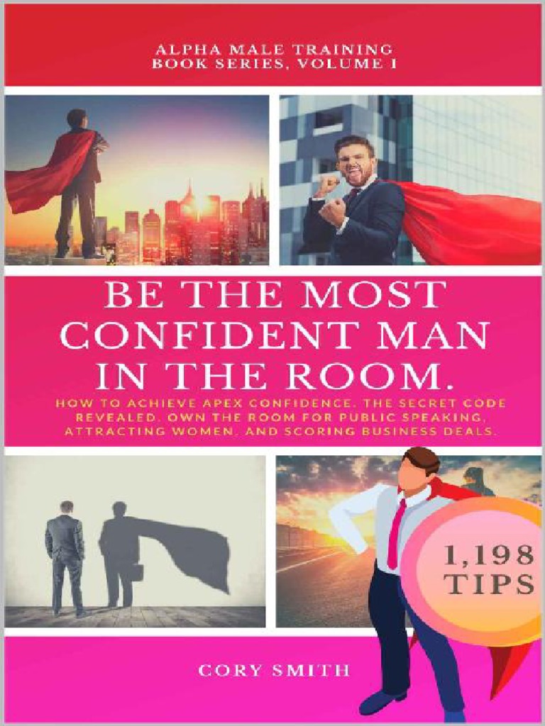 BE THE MOST CONFIDENT MAN IN THE ROOM. The Secret Code To Achieve Apex ...