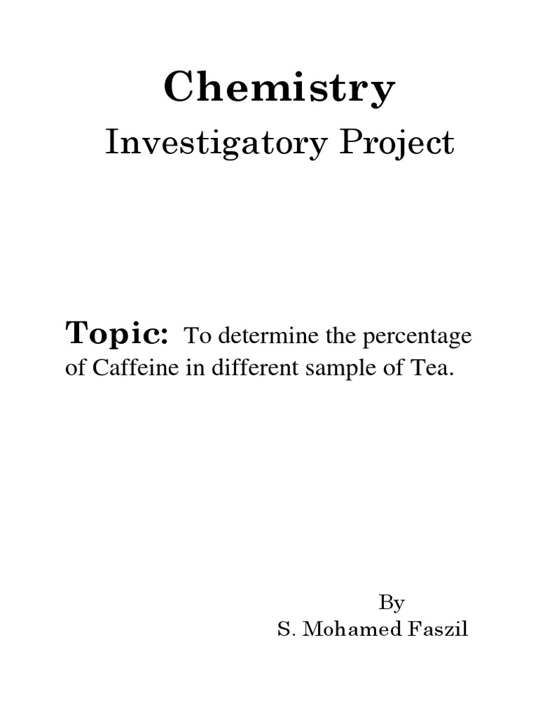 Chemistry Project 12 Final | PDF | Tea | Caffeine