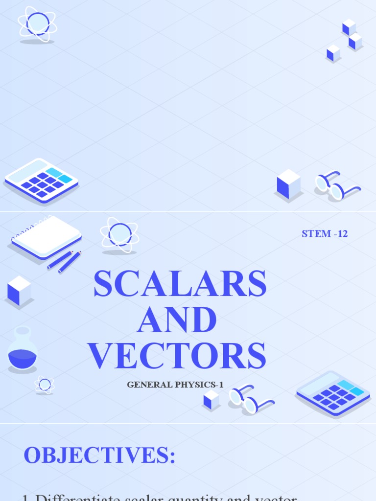 Vectors and Scalar | PDF | Euclidean Vector | Applied And Interdisciplinary Physics