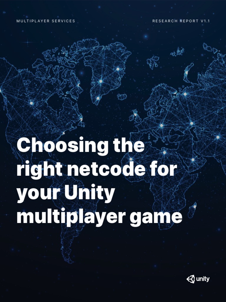 Unity Choosing Netcode Research Report V1 1 Pdf Simulation Server Computing
