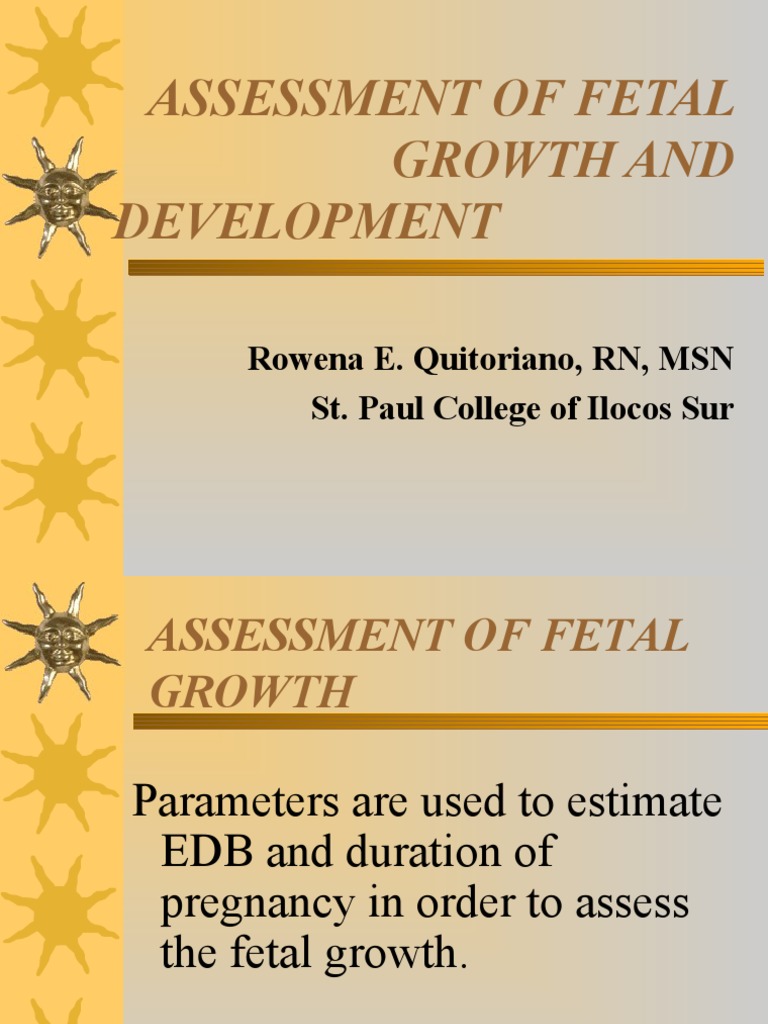 ASSESSMENT OF FETAL GROWTH AND DEVELOPMENT | PDF | Fetus | Pregnancy