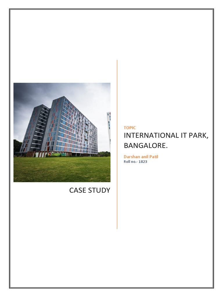 Case Study: International IT Park, Bangalore - A Pioneering Tech Hub | PDF Case Study: International IT Park, Bangalore - A Pioneering Tech Hub | PDF