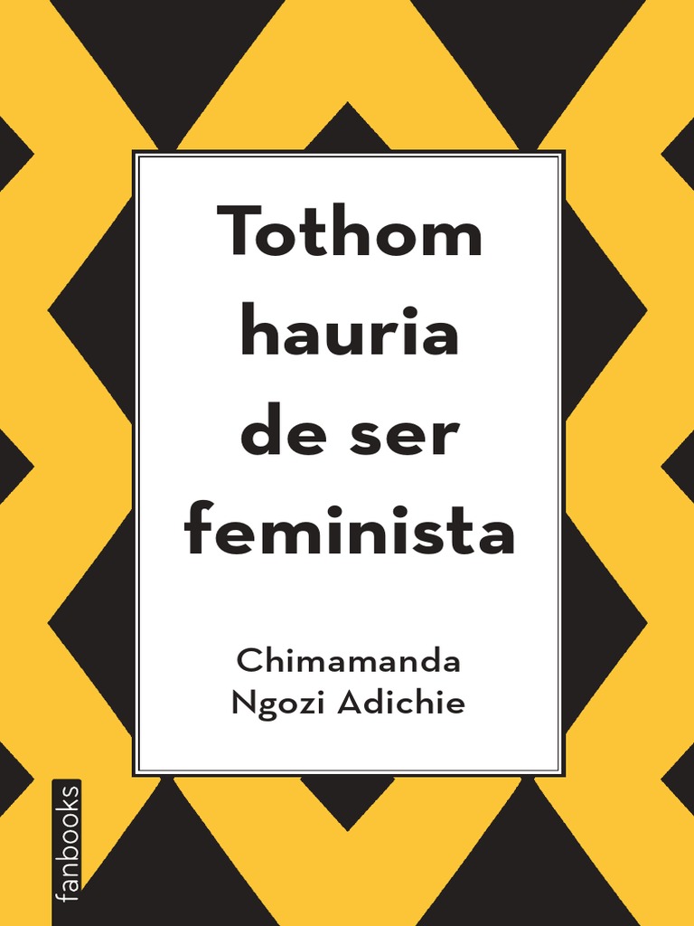 Tothom Hauria de Ser Feminista | PDF