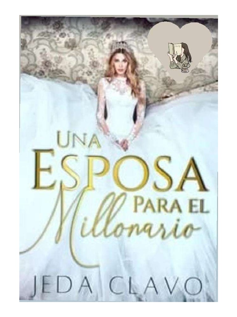 Una Esposa para El Millonario ? Jeda Clavo Completa | PDF