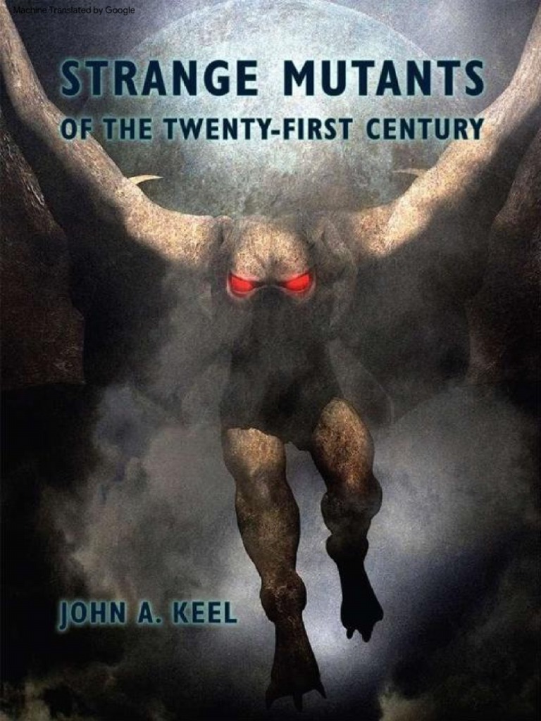 Strange Mutants of The Twenty First Century (John A. Keel Gray Barker ...