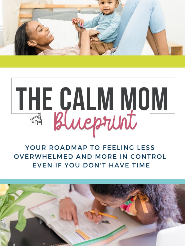 Updated Calm Mom Blueprint | PDF | Emotions | Psychology