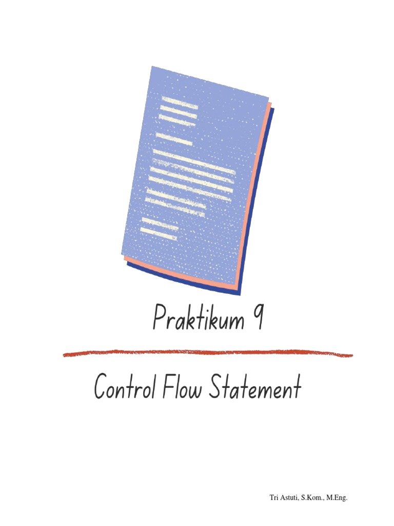 Modul Praktikum 9 - Control Flow Statement | PDF Modul Praktikum 9 - Control Flow Statement | PDF