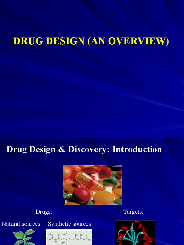 An Overview of Drug Design and Discovery: A Multi-Disciplinary Process ...