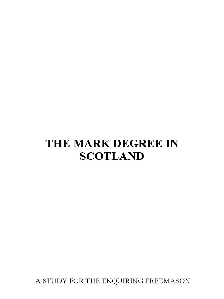 The Mark Degree in Scotland | PDF | Freemasonry | Masonic Lodge
