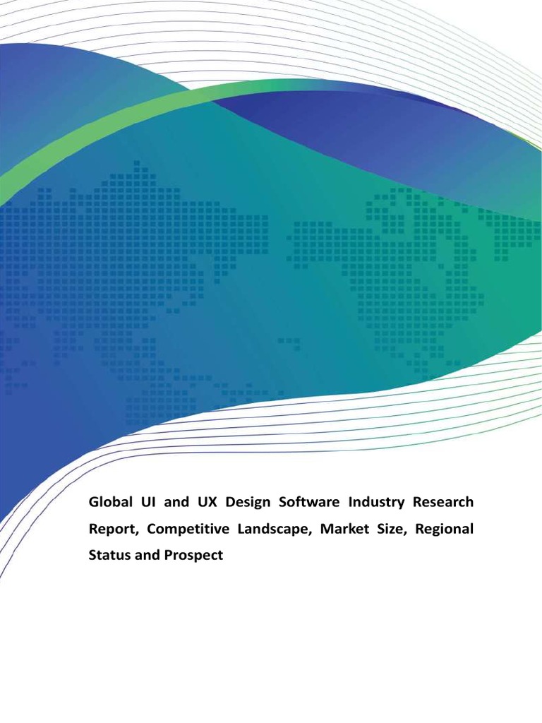 Sample - Global UI and UX Design Software Industry Research Report ...