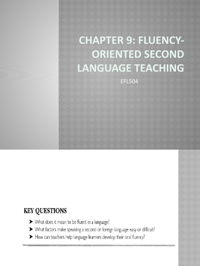 Chapter 9 Fluency Oriented Second Language Teaching | PDF | Fluency ...
