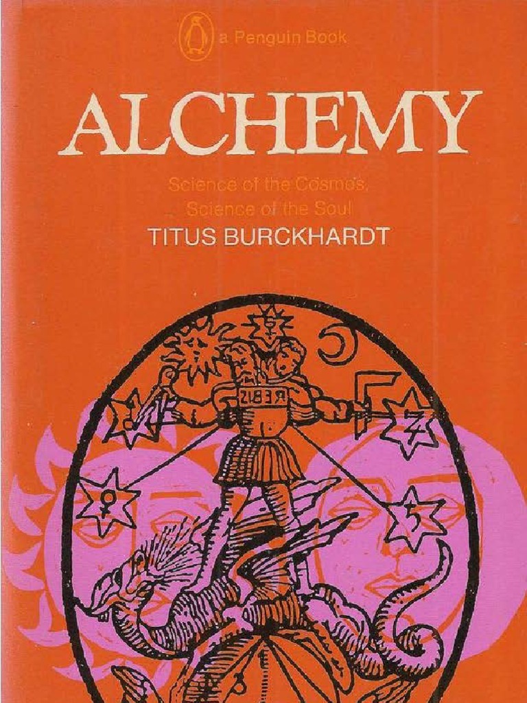 Titus Burckhardt Alchemy Science of The Cosmos Science of The Soul | PDF