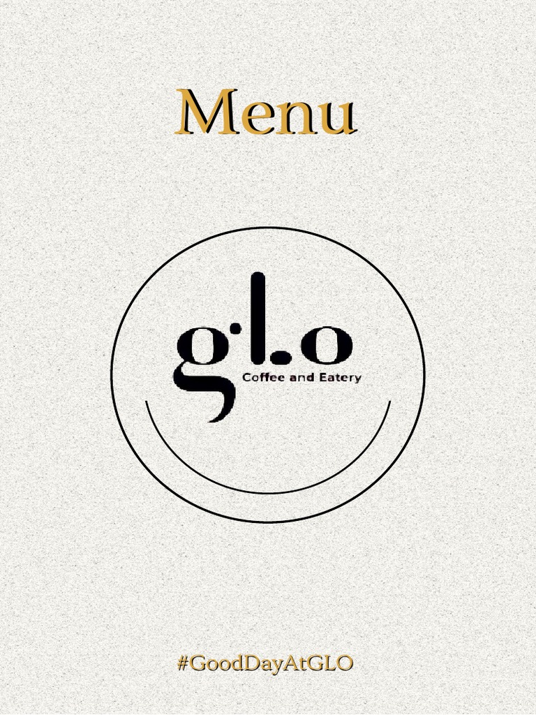 Menu GLO Coffee & Eatery | PDF | Drink | Spaghetti