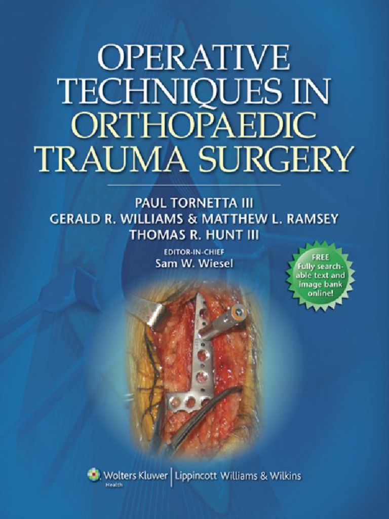 (LWW Medical Book Collection) Tornetta, Paul, Iii - Wiesel, Sam W - Operative Techniques in ...