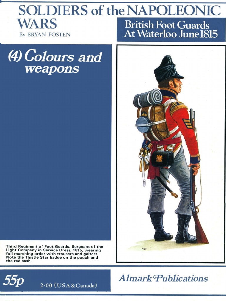 Almark - Soldiers of The Napoleonic Wars 4 - British Foot Guards at Waterloo June 1815. Colours ...
