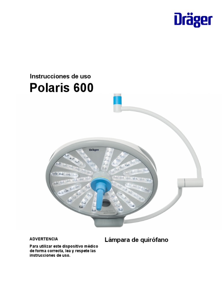 Lámpara Quirúrgica, Mca. Drager, Mod. Polaris 600-Manual de Usuario | PDF | Diodo emisor de luz ...