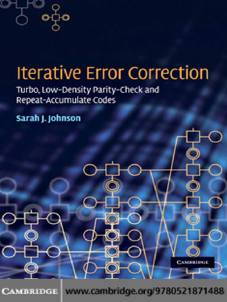 Sarah J Johnson Iterative Error Correction Turbo Low Density Parity Check And Repeat