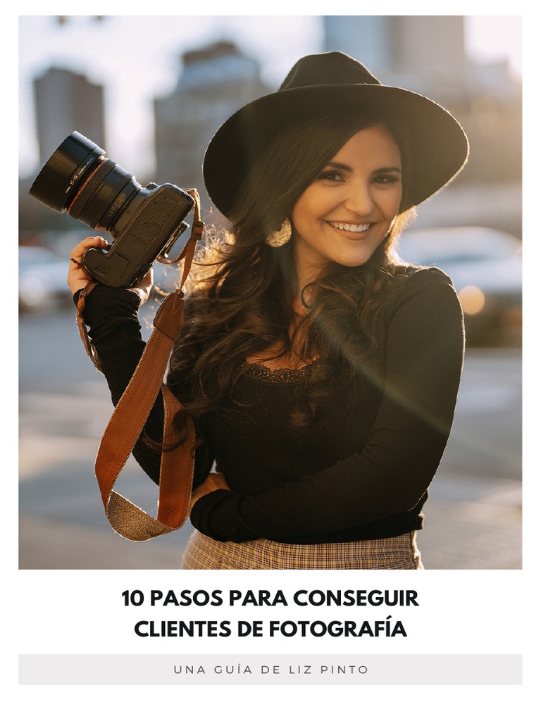 Guía para Conseguir Clientes Fotografía (Liz Pinto) | PDF | Gestión de ...