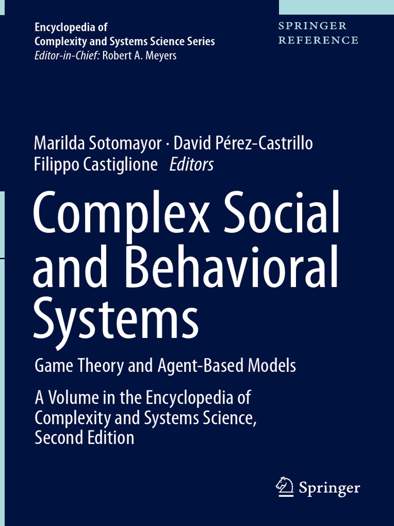 Complex Social and Behavioral Systems: Marilda Sotomayor David Pérez ...