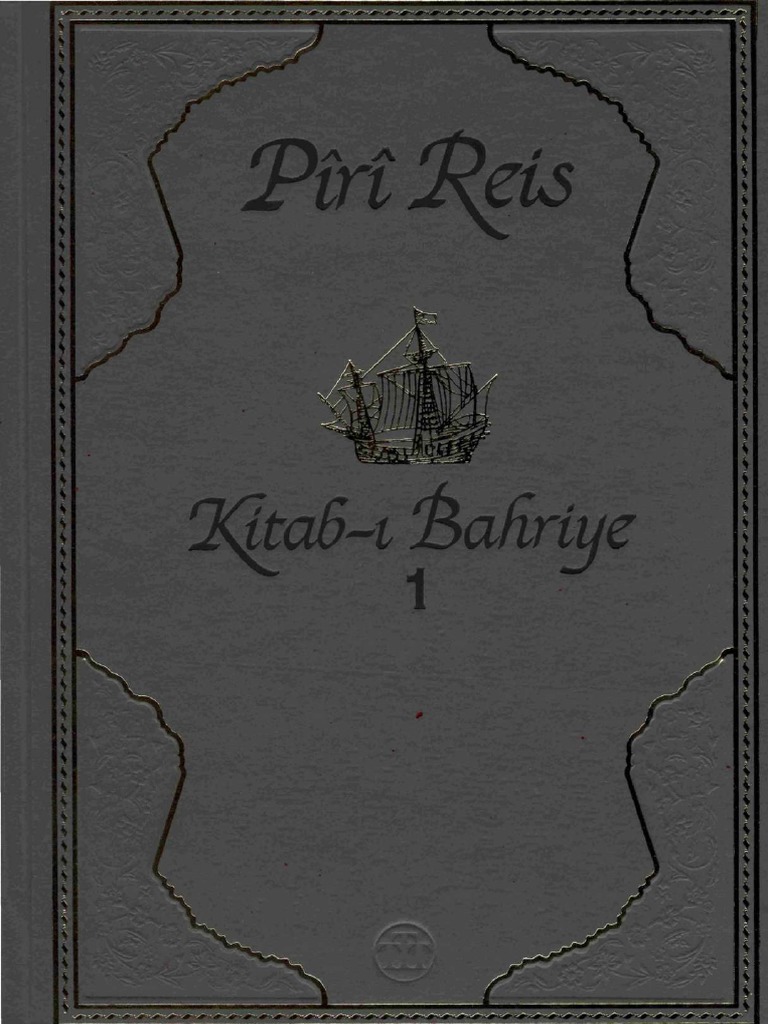 Piri Reis - Kitab-I Bahriye 1 | PDF
