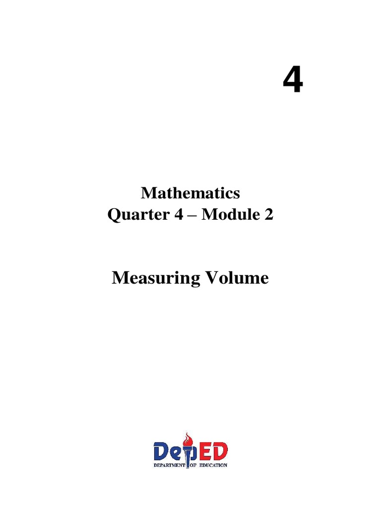 Math 4 - Q4 - Week 3 4 - Module 2 - Measuring Volume | PDF | Volume | Length