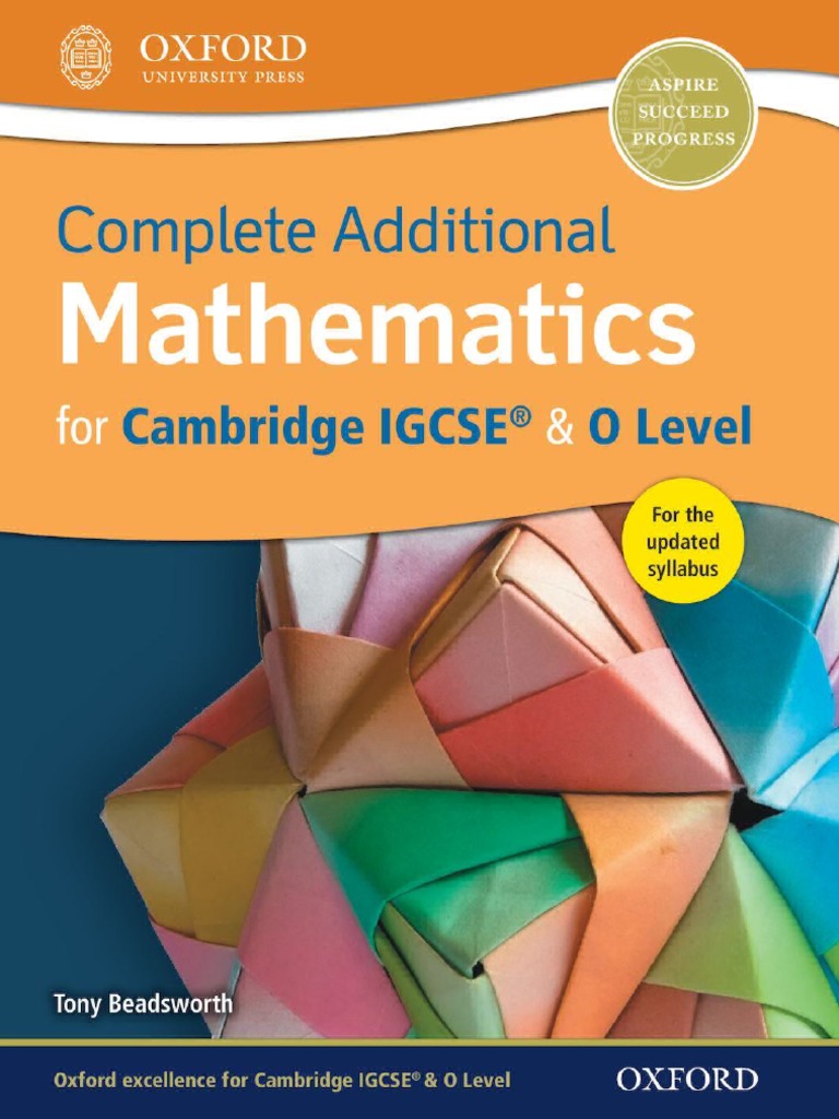 Complete Additional Mathematics For Cambridge IGCSE & O Level | PDF