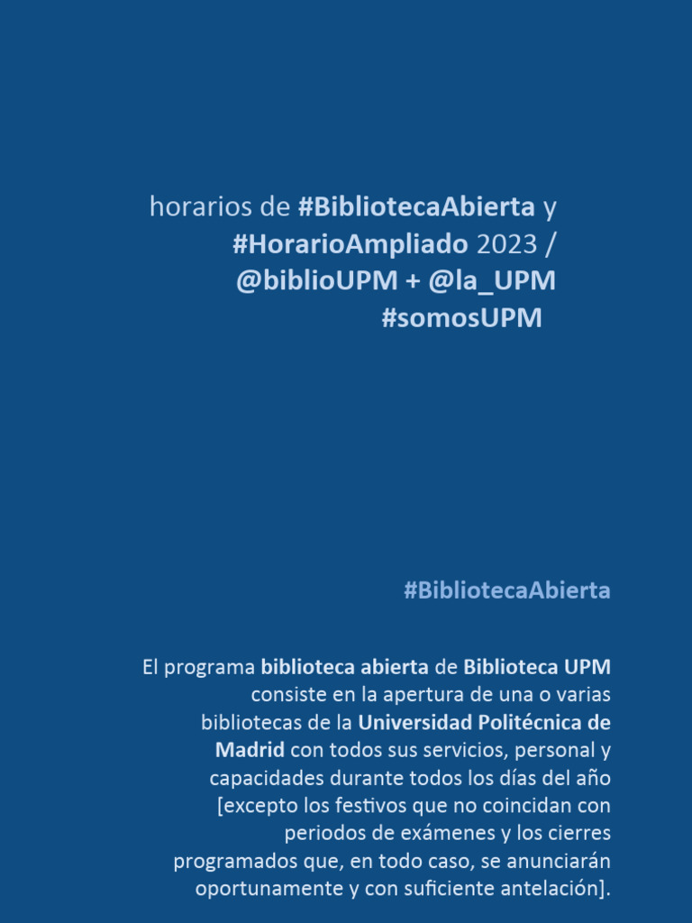#BibliotecaAbierta #HorarioAmpliado 2023 / Biblioteca UPM #somosUPM ...