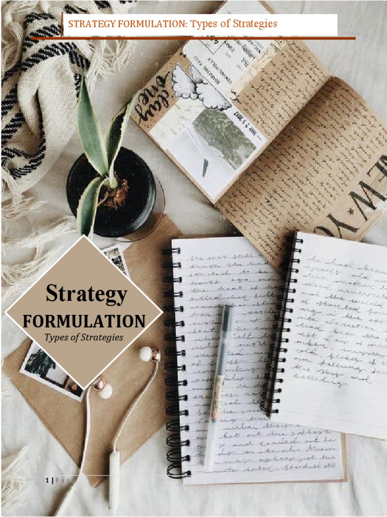 Comprehensive Overview of Strategy Formulation: An In-Depth Look at the Types of Strategies ...
