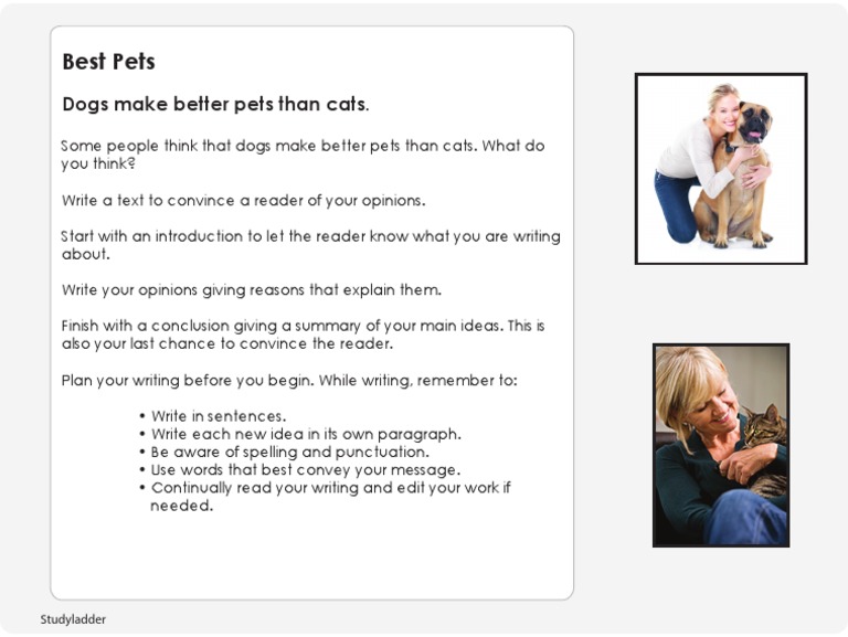 Studyladder - Persuasive Text - Dogs Make Better Pets Than Cats. | PDF
