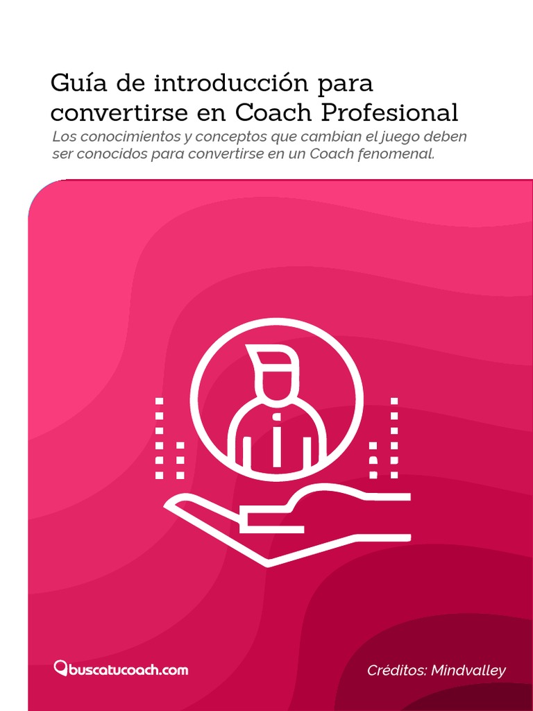Guía Introducción para Convertirse en Un Coach Profesional - BuscaTuCoach | PDF | Marketing ...