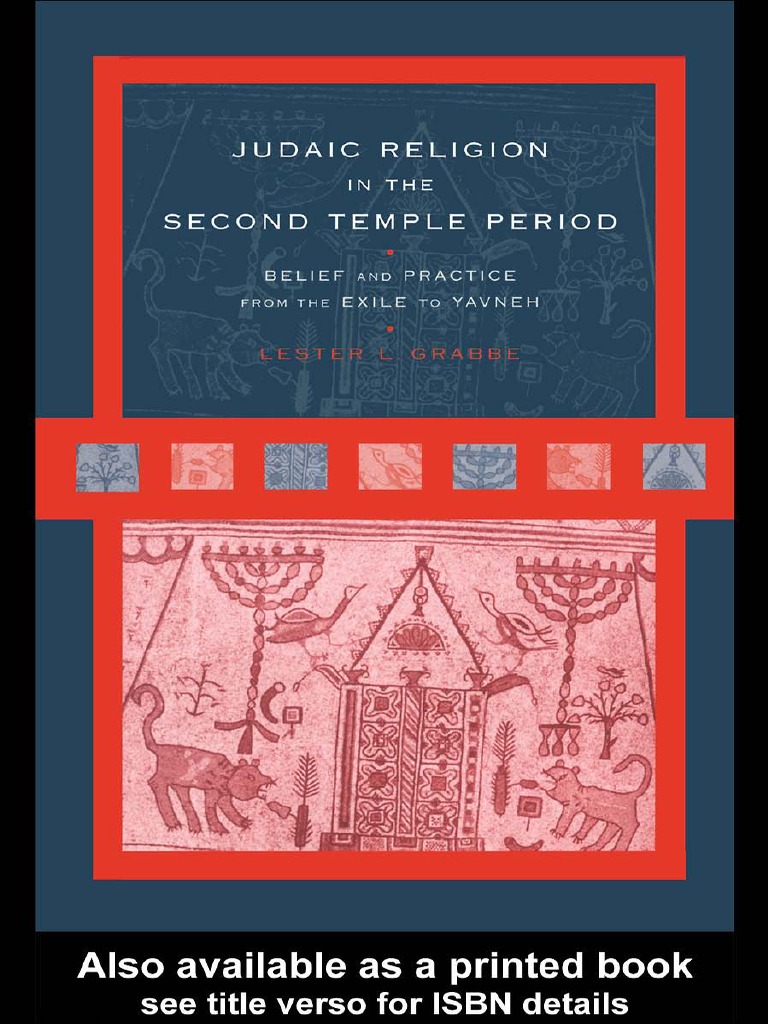 Judaic Religion in The Second Temple Period Belief and Practice From ...