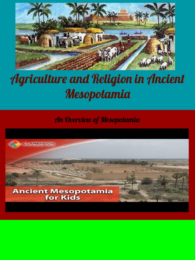 Ancient Mesopotamia Agriculture and Religion | PDF | Mesopotamia | Sumer