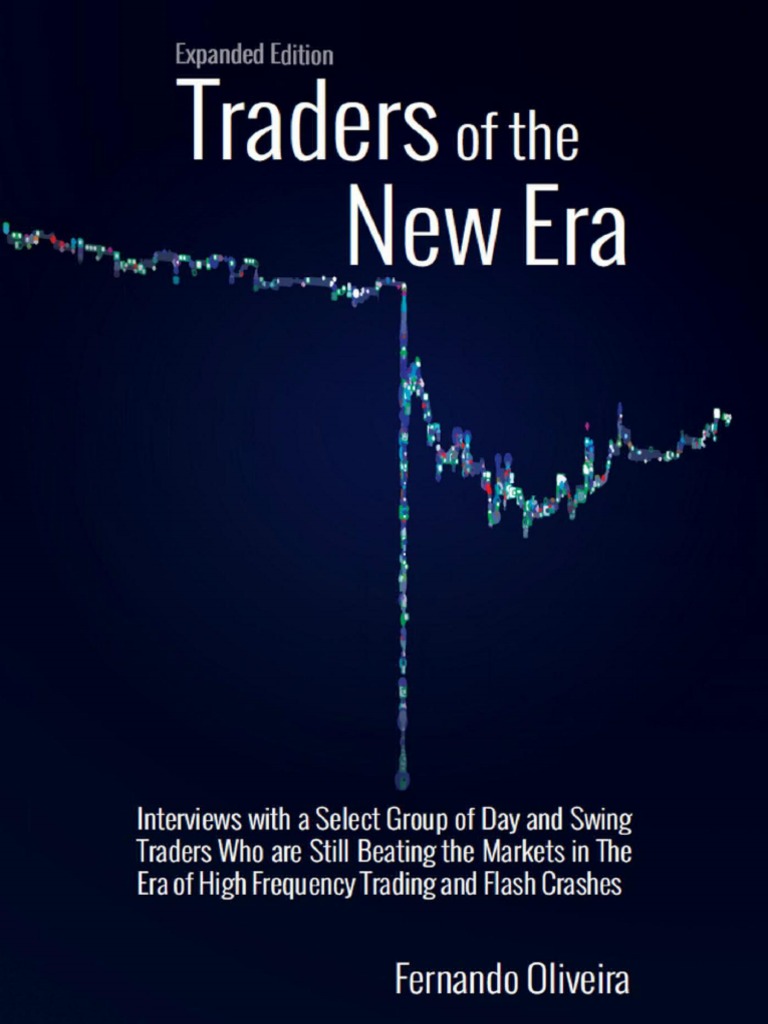 Traders of The New Era | PDF | High Frequency Trading | Algorithmic Trading