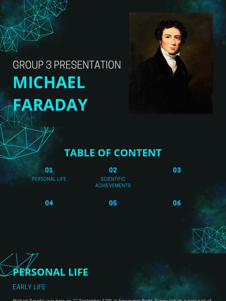 Group 3 Presentation Michael Faraday and His Contributions in The Field of Elctricity and ...