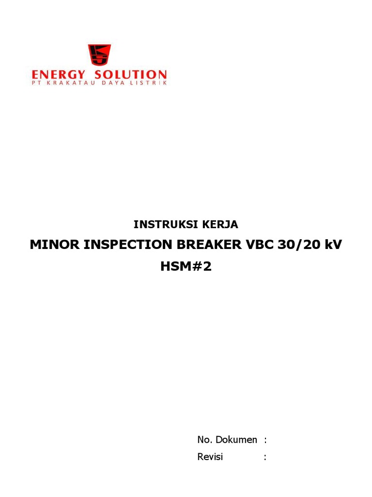 INSTRUKSI KERJA MINOR INSPECTION BREAKER VCB 30 OR 20 KV | PDF