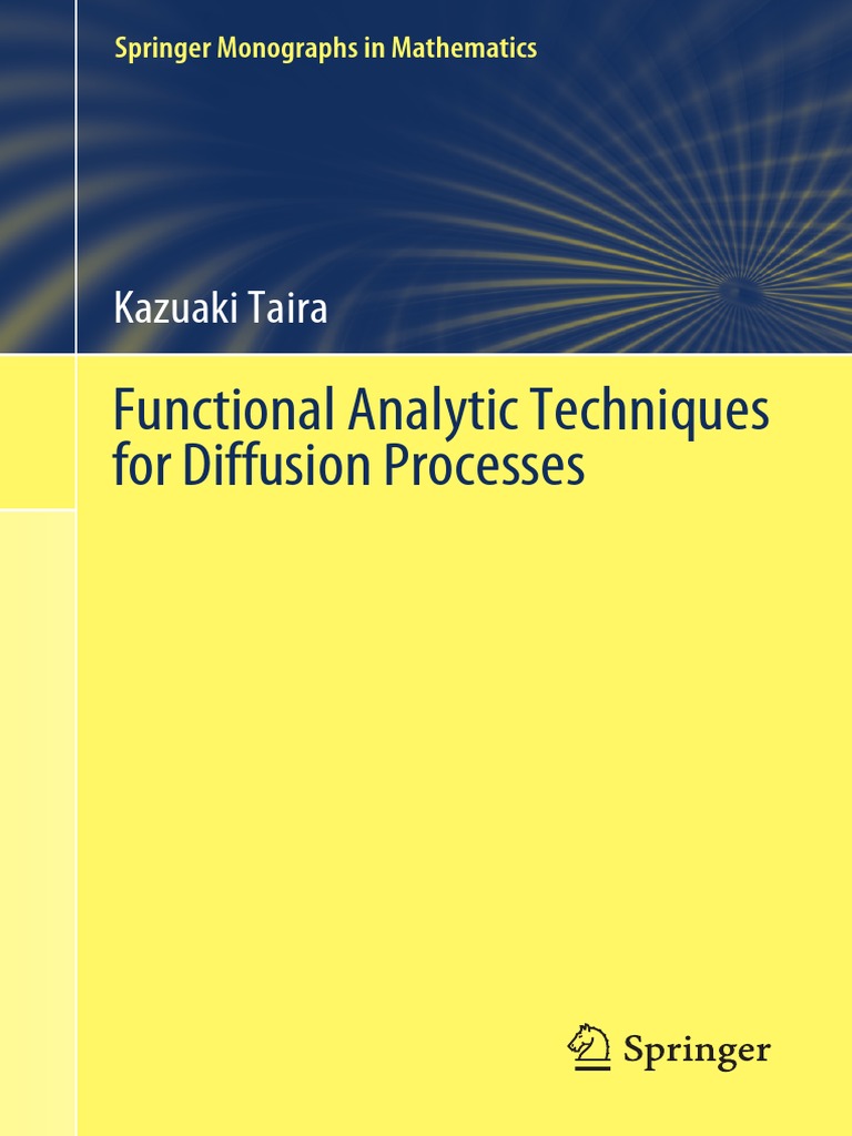 Functional Analytic Techniques For Diffusion Processes (Kazuaki Taira) | PDF | Differentiable ...