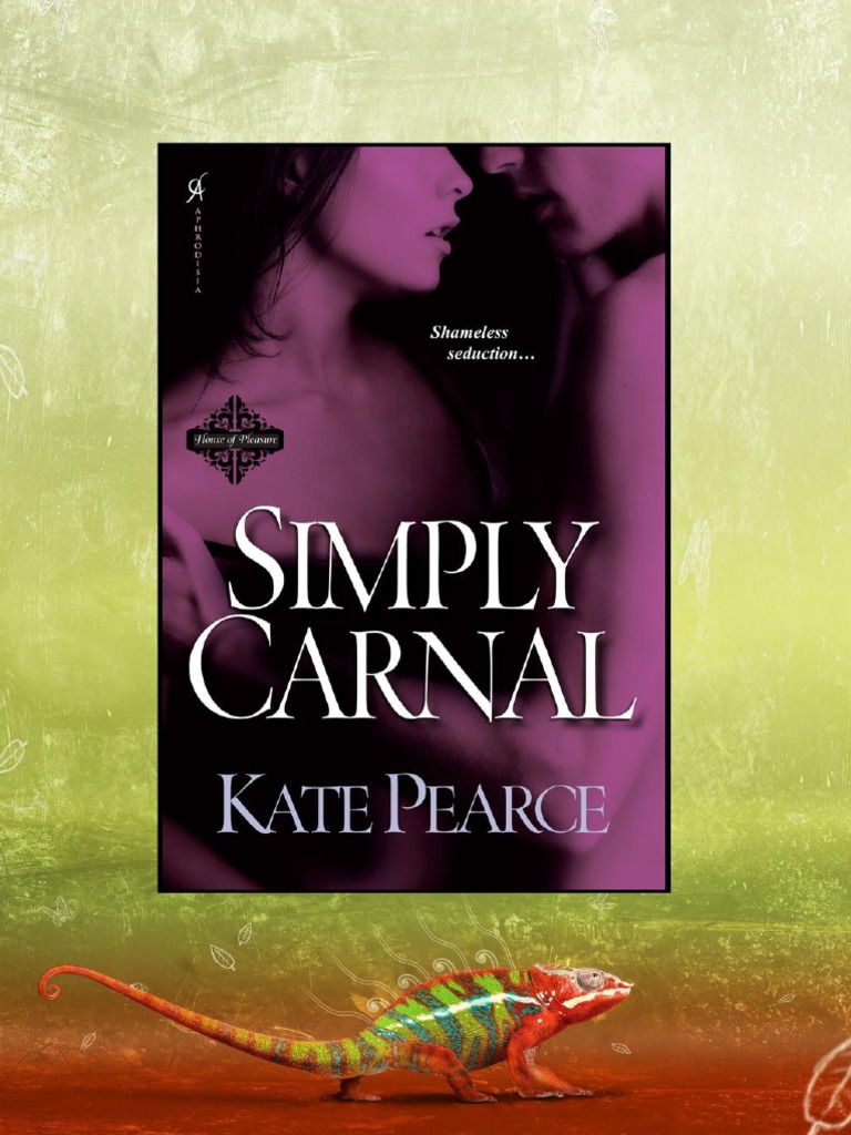 La Casa Del Placer 7, Simplemente Carnal, Kate Pearce | PDF | Verdad