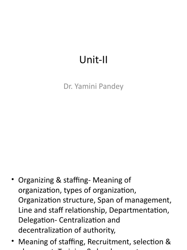 POM Unit II | PDF | Organizational Structure | Recruitment
