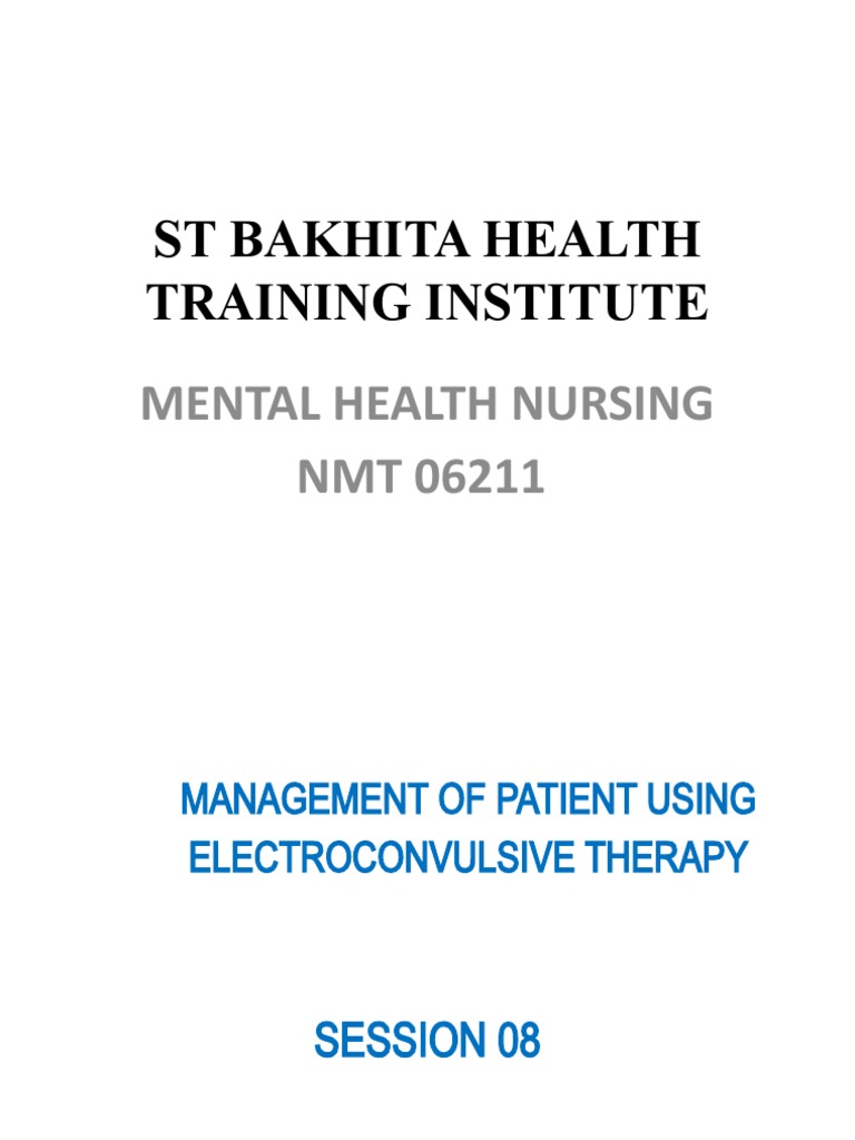 Session 08 Ect | PDF | Electroconvulsive Therapy | Major Depressive Disorder