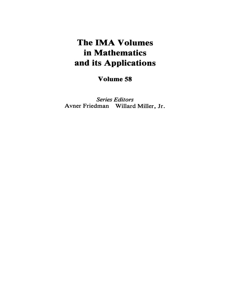 The IMA Volumes in Mathematics and Its Applications: Avner Friedman ... The IMA Volumes in Mathematics and Its Applications: Avner Friedman ...