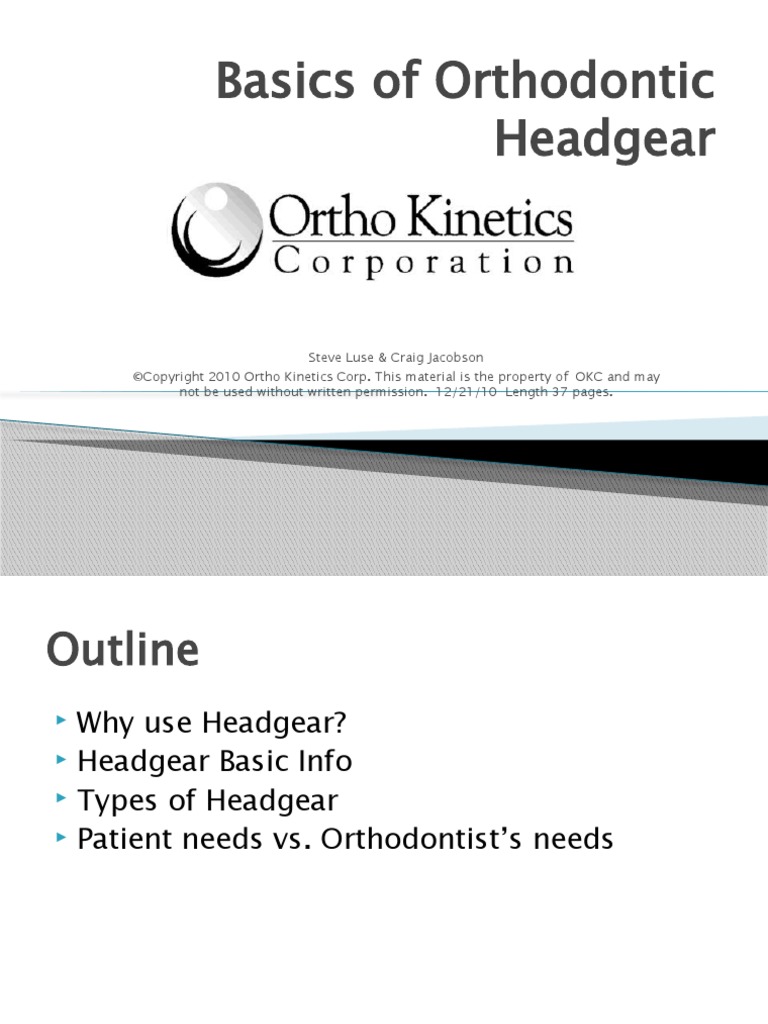 Basics of Orthodontic Headgear | PDF | Orthodontics | Dentistry Branches