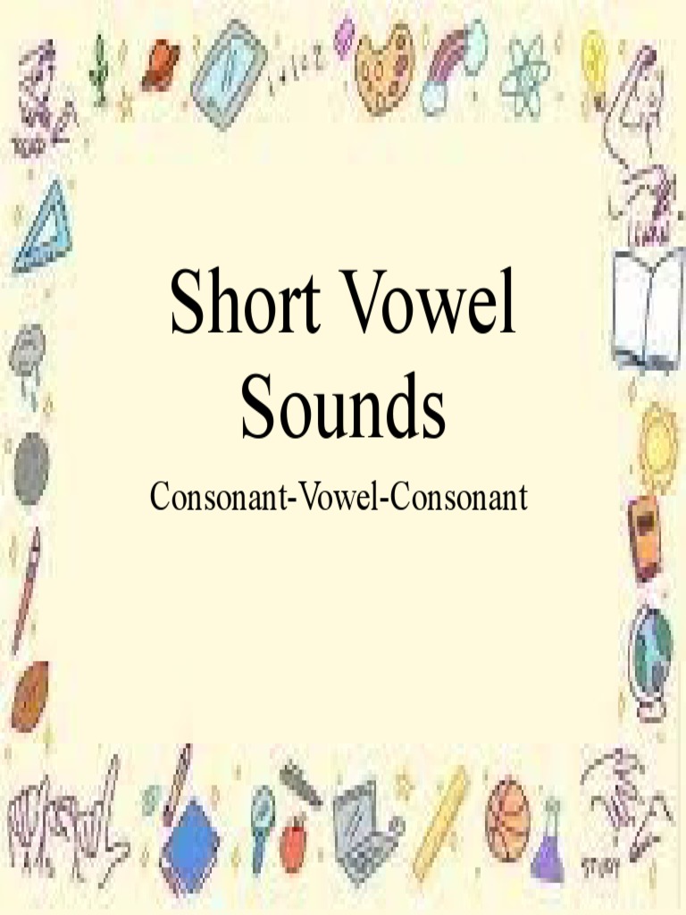 Short Vowel Sounds | PDF