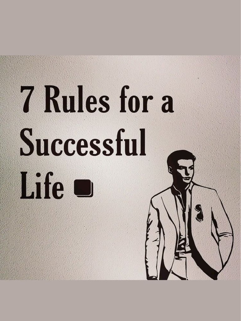 7 Rules For A Successful Life | PDF