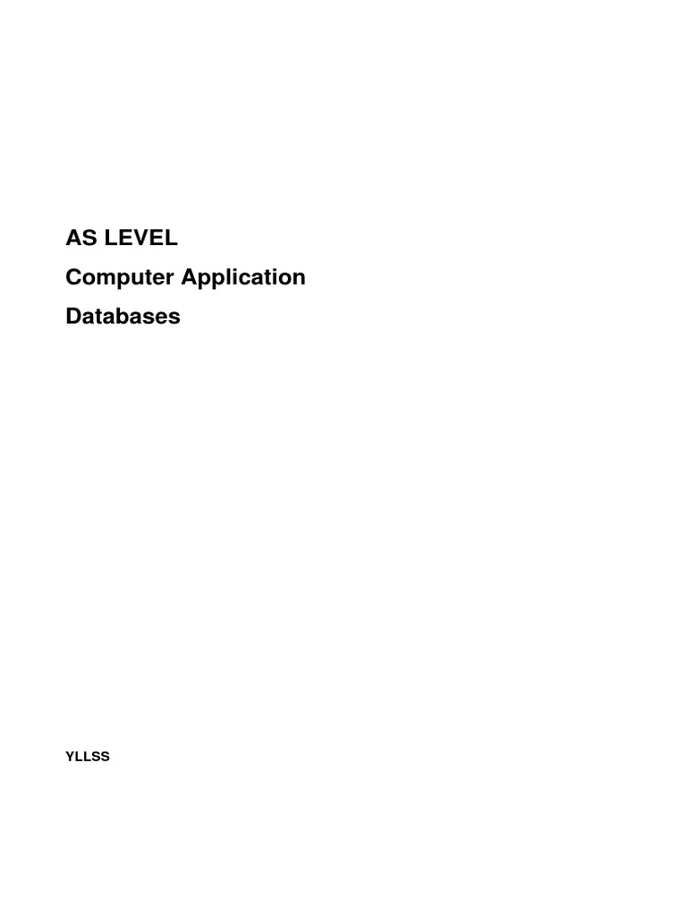 As Level Computer Application Databases | PDF | Databases | Relational Database