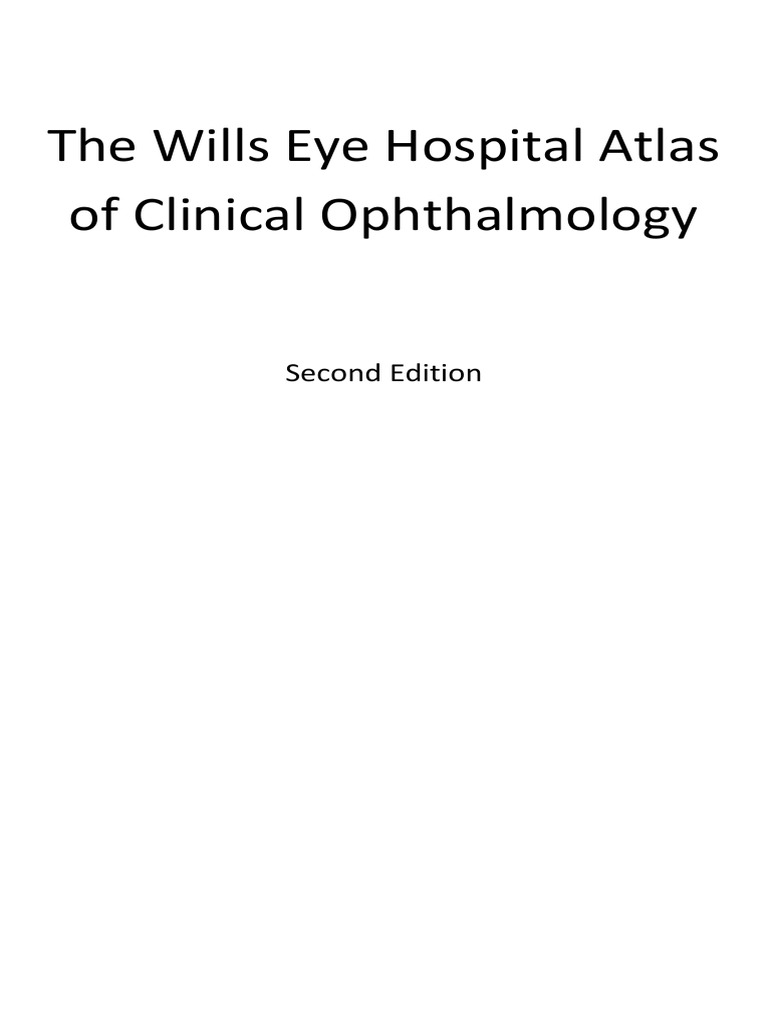 The Wills Eye Hospital Atlas of Clinical Ophthalmology: Second Edition ...